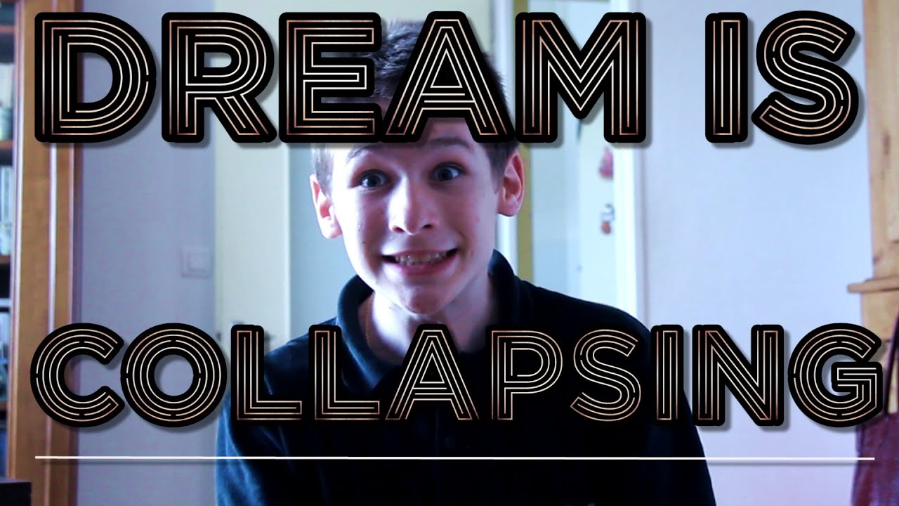 Dream Is Collapsing - YouTube