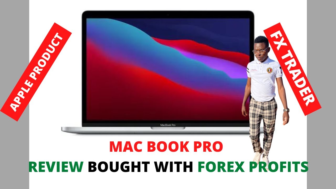 MILLIONAIRE FOREX TRADER REVIEWS A (MAC BOOK PRO) | BOUGHT WITH NASDAQ ...
