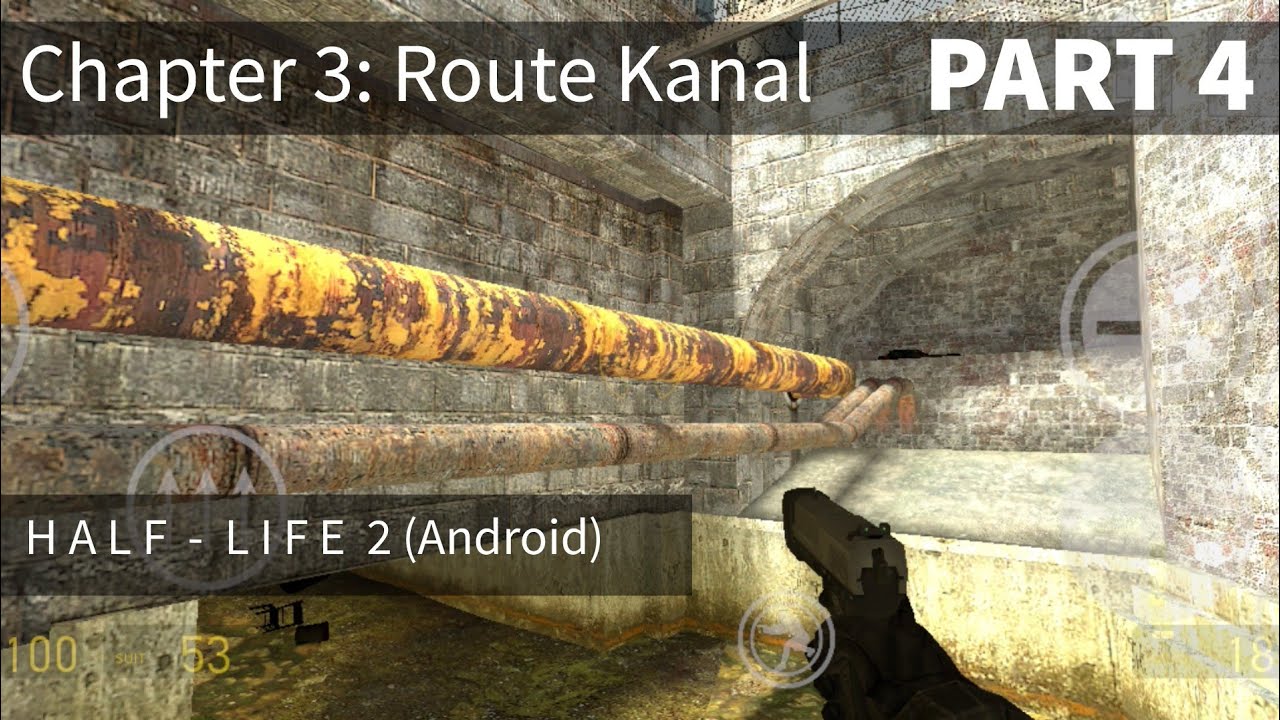 Half-Life 2 Android | Chapter 3: Route Kanal (4/4) - YouTube