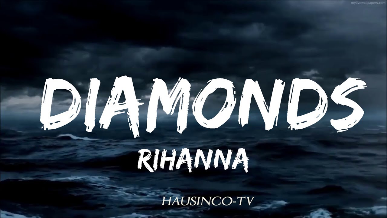Playlist || Rihanna - Diamonds (Lyrics) || Vibe Song - YouTube