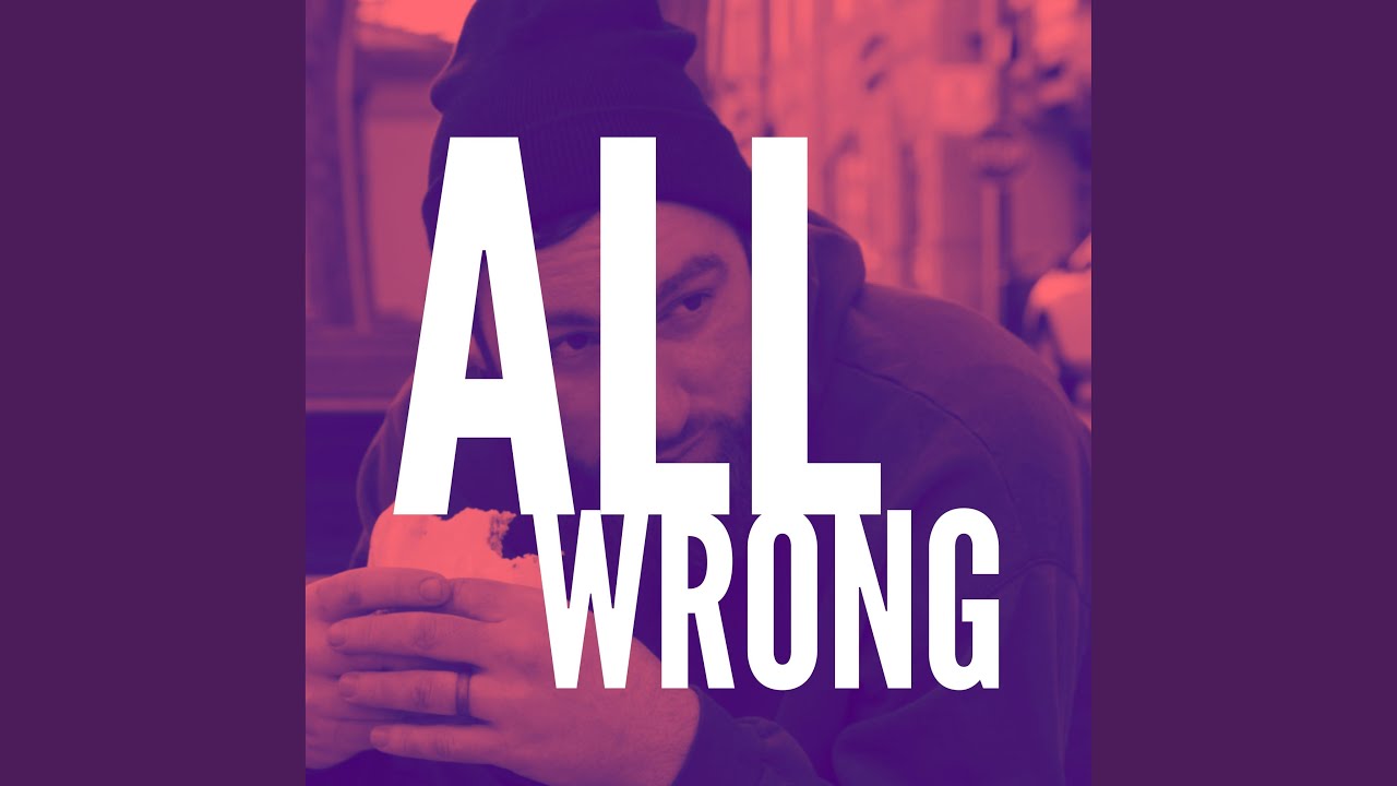All Wrong - YouTube