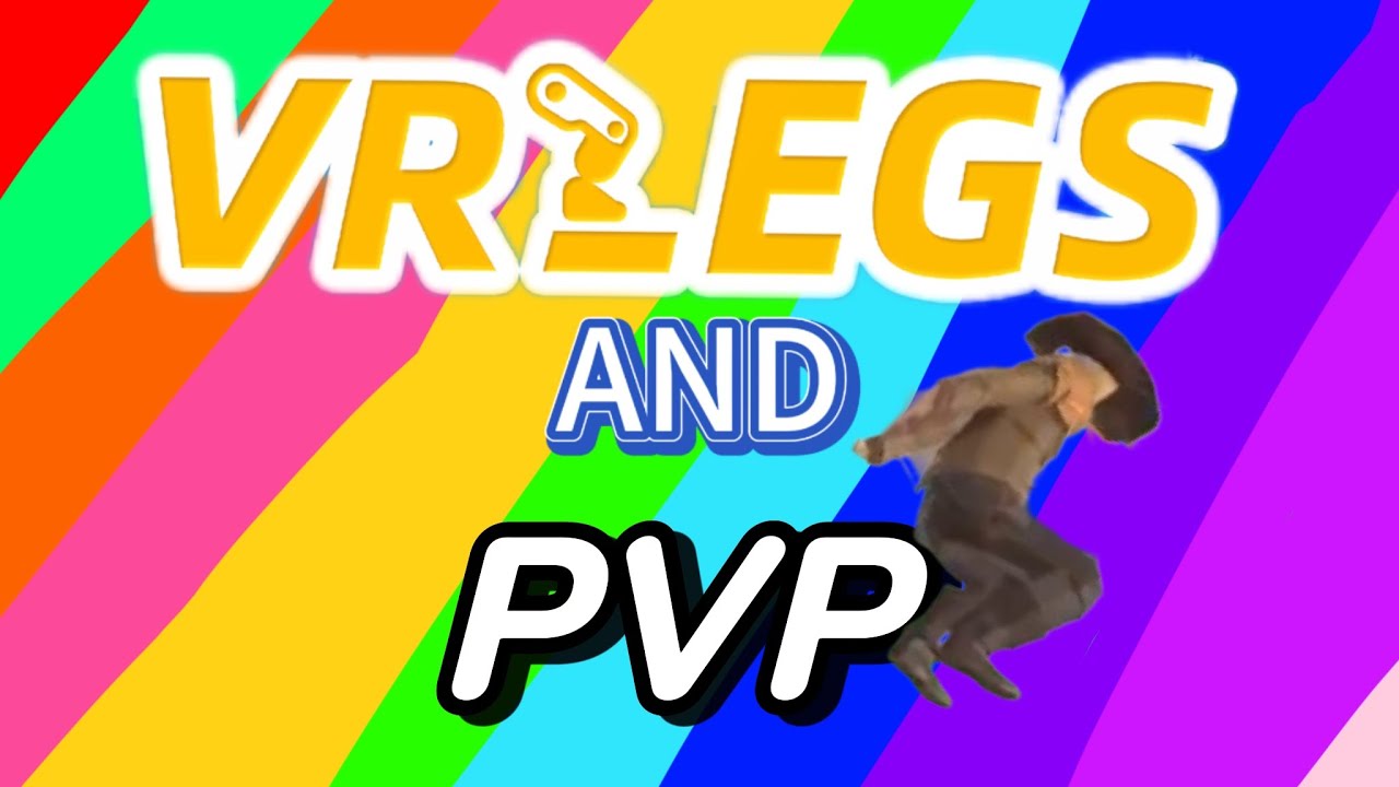 The best movement in Vr added PVP VRLegs - YouTube