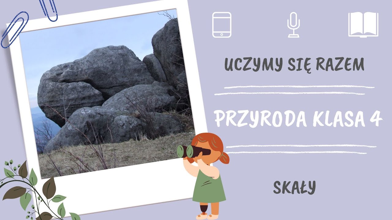 Przyroda klasa 4. Skały. Uczymy się razem - YouTube