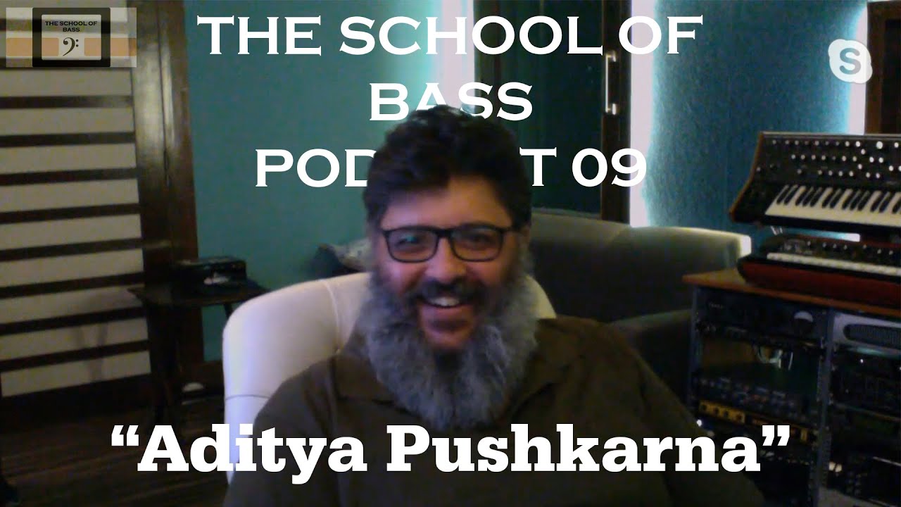 Aditya Pushkarna - The School Of Bass Podcast 09 - YouTube