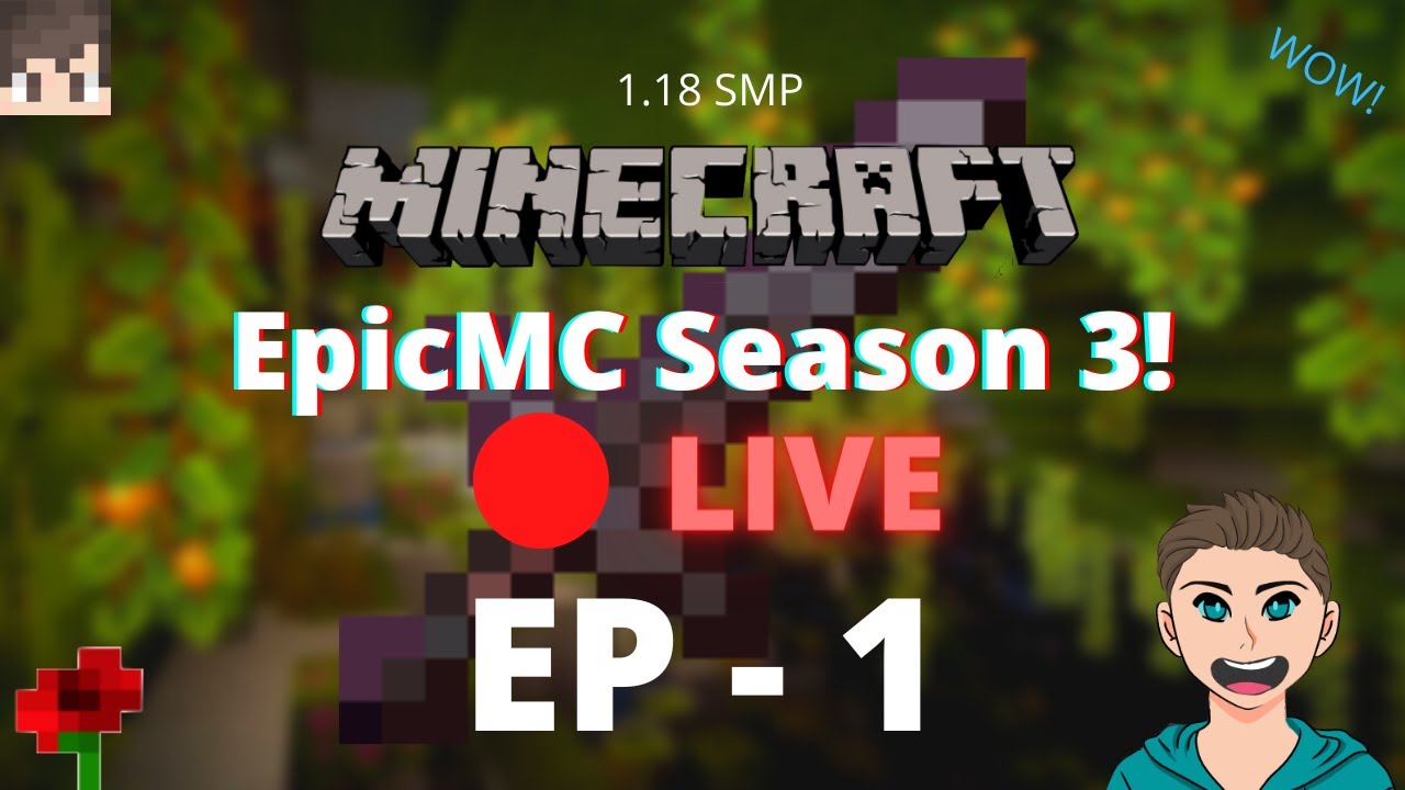 EP-1 | EpicMC Season 3! 1.18! | JustJamesific | LIVE 🔴 - YouTube