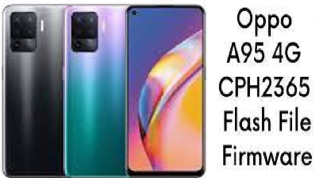 Oppo A95 4G CPH2365 Firmware (Stock ROM) Flash File Free Download - YouTube