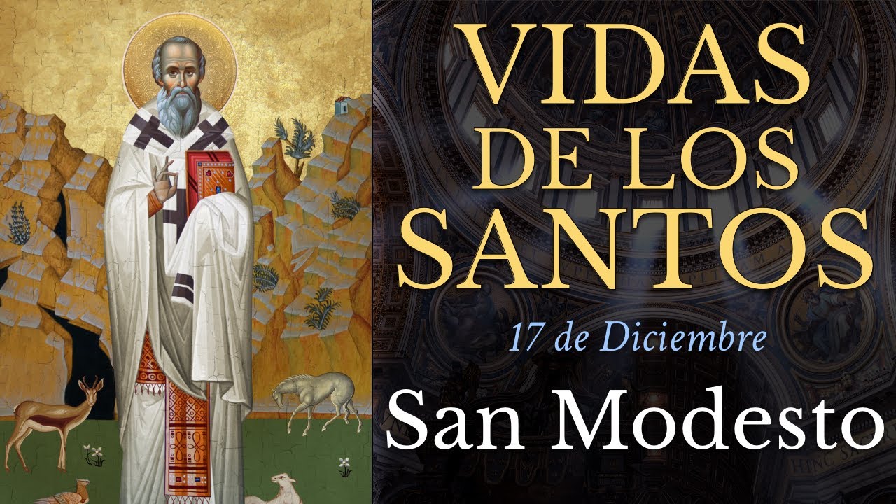 SAN MODESTO - 17 de Diciembre - Patriarca de Jerusalén - VIDAS DE LOS ...