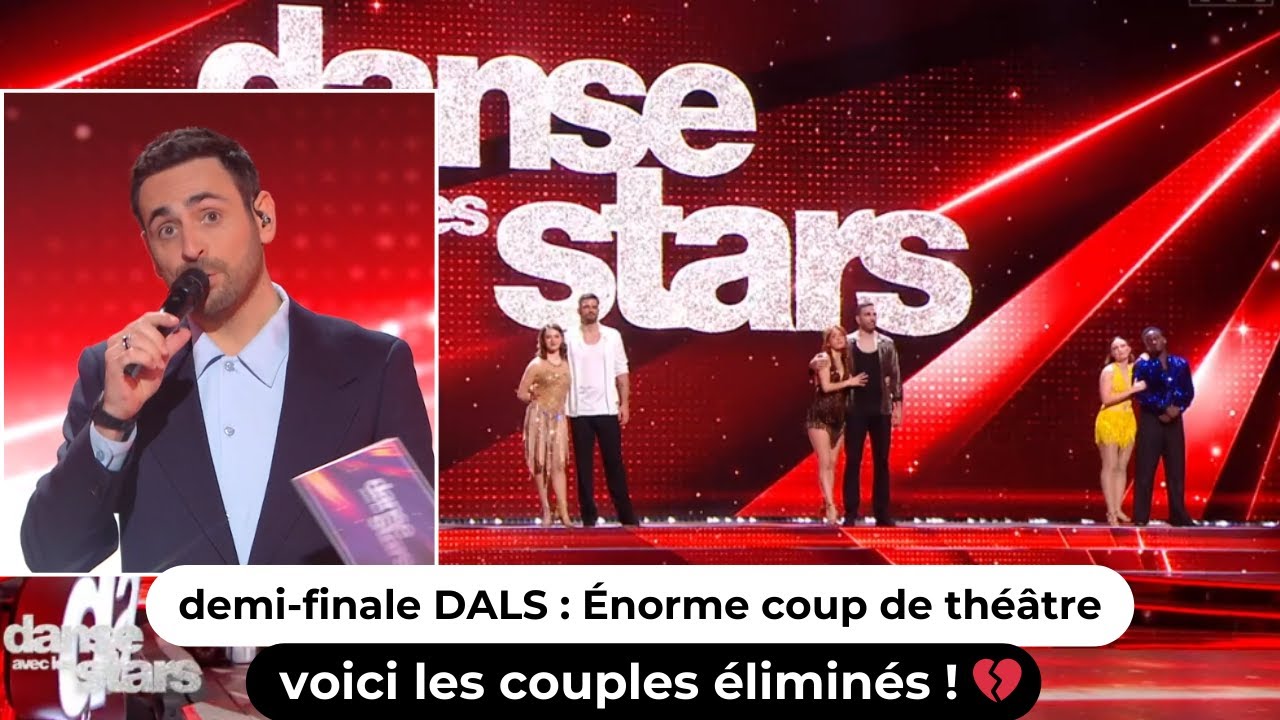 demi-finale DALS : Énorme coup de théâtre , voici les couples éliminés ...