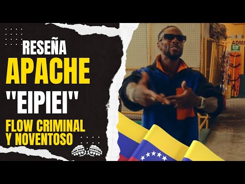"EIPIEI" - APACHE (VIDEO RESEÑA) EL FLOW MAS CRIMINAL Y NOVENTOSO DE ...