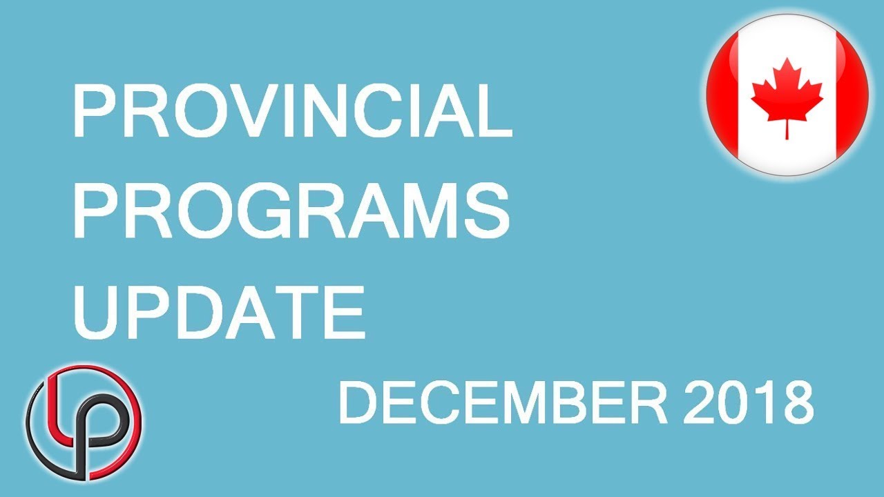 Provincial immigration programs update: early plans for 2019. LP Group ...