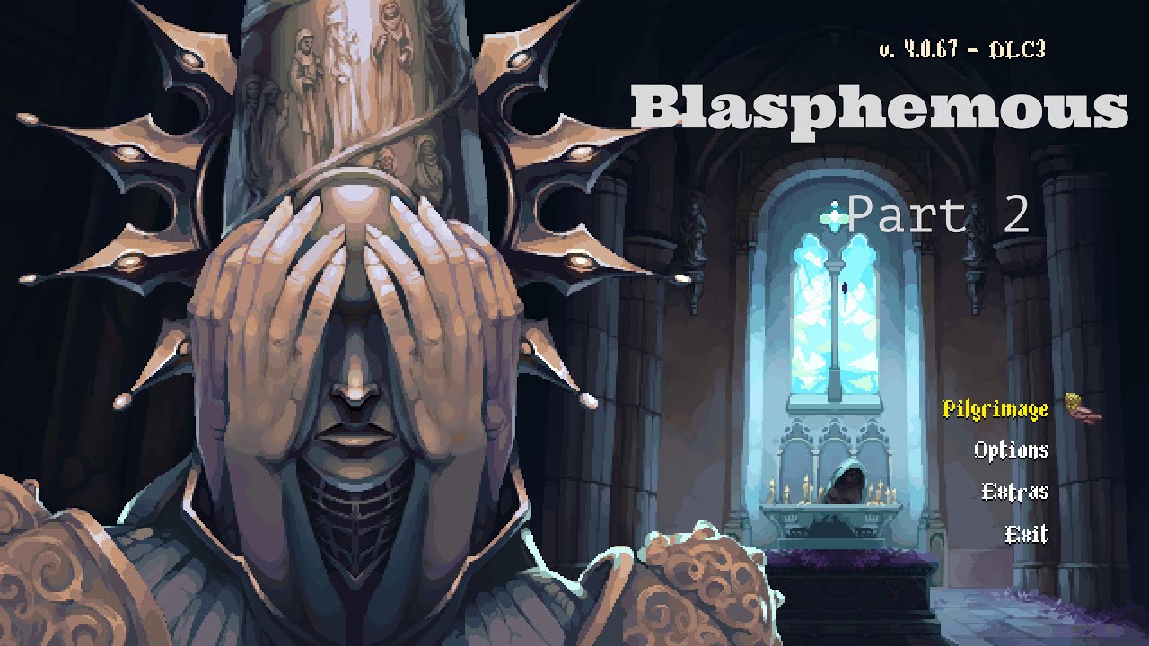 Blasphemous- Mercy Dreams - YouTube