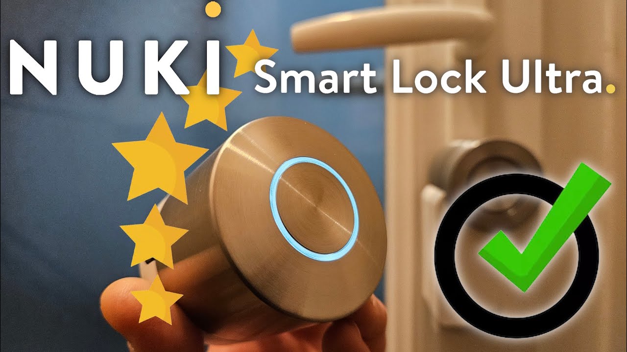 Ce qu'il faut savoir sur Nuki Ultra🔒Retour d'expérience après plus d'un ...