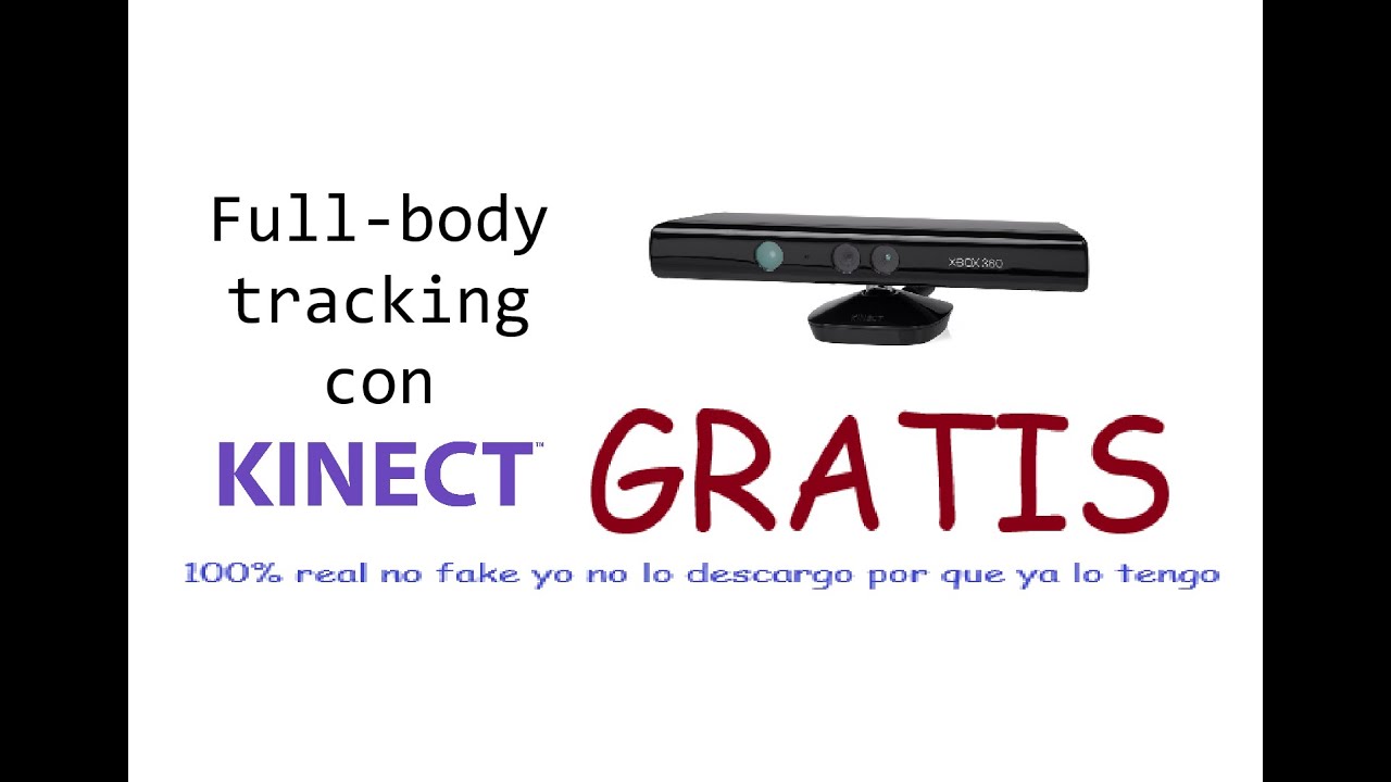 Tutorial: Full Body Tracking para VRChat con Kinect de Xbox 360 (en ...