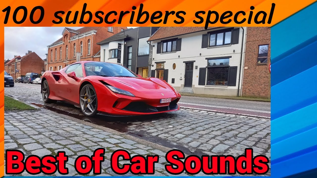 Best of Car Sounds - Compilation - 100 subscribers Special - YouTube