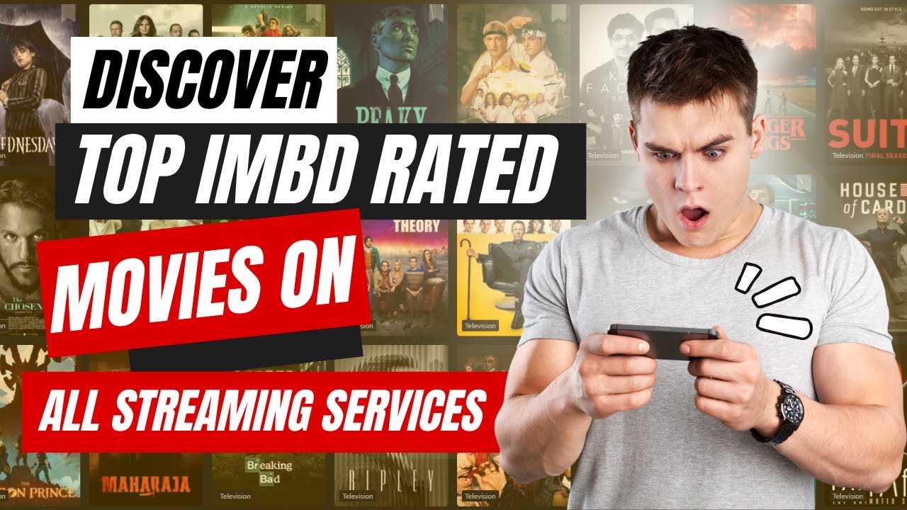 Discover Top IMDb Rated Movies for All Streaming Services - Tips and ...