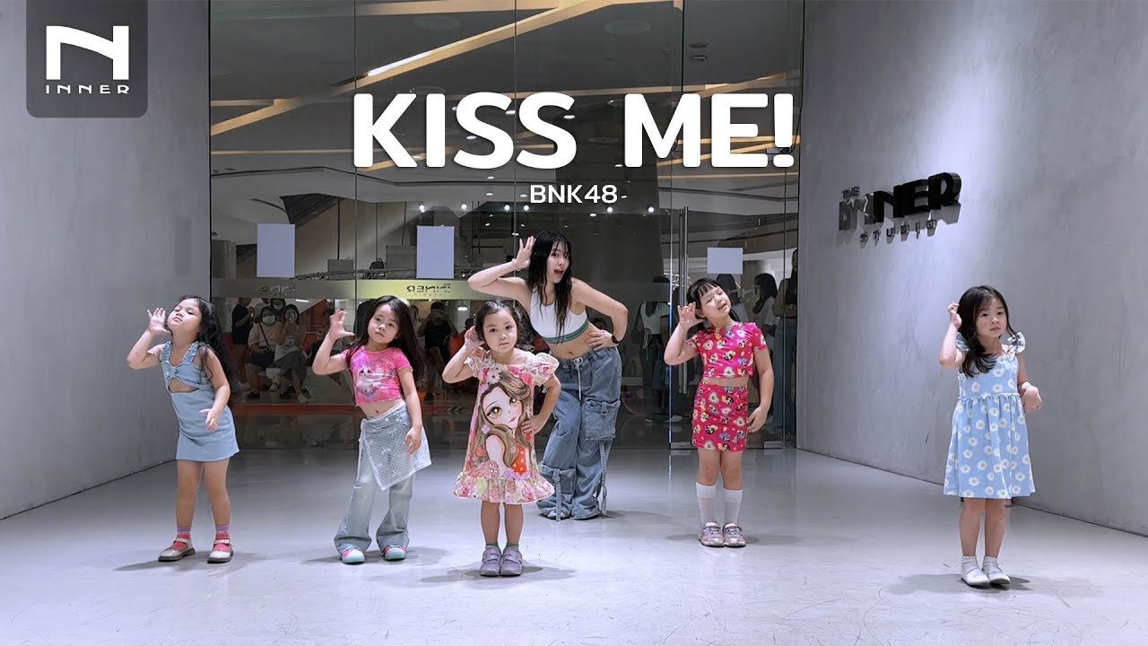 INNER KIDS │ BASIC DANCE │ KISS ME! – BNK48 - YouTube