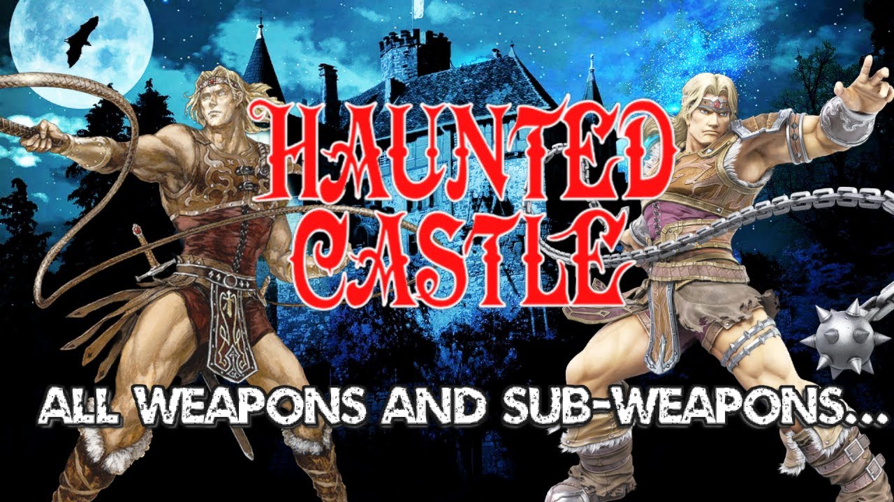 [4K] Haunted Castle l Ultimate Weapons & Sub-weapons Guide | Arcade ...