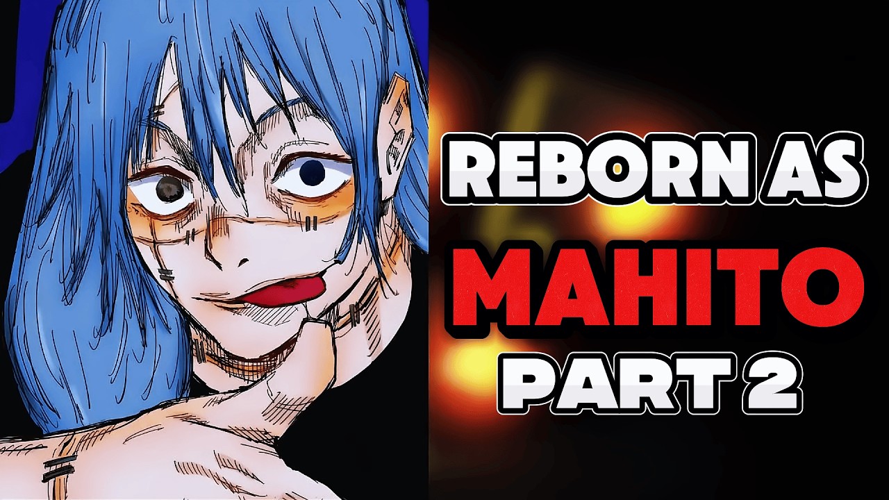 Reborn as MAHITO PART 2 | Cursed Transfiguration - YouTube