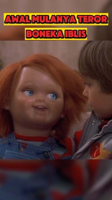 AWAL MULANYA TEROR CHUCKY MENJADI BONEKA IBLIS || ALUR CERITA FILM ...
