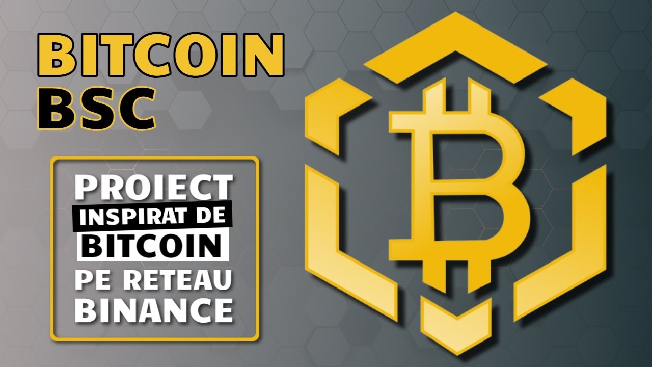 BITCOIN BSC | Proiect inspirat de Bitcoin pe reteaua Binance - YouTube