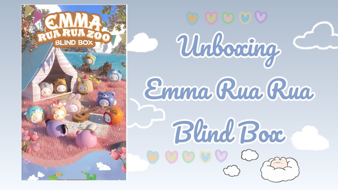 Unboxing Emma Rua Rua Blind Box #luckyemma #blindbox - YouTube