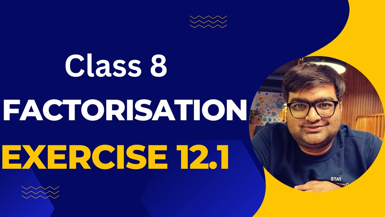 Class 8 | Exercise 12.1 | Factorisation - YouTube