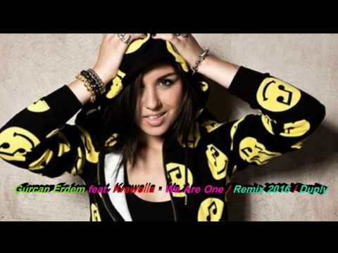 Gurcan Erdem feat. Krewella - We Are One / Remix 2016 / Duply - YouTube
