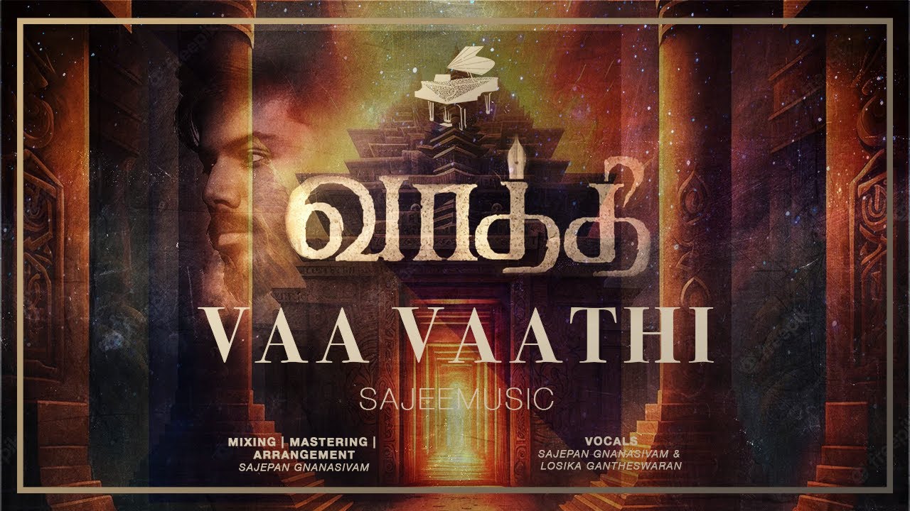 Vaa Vaathi from Vaathi | Cover by - Sajepan Gnanasivam - YouTube