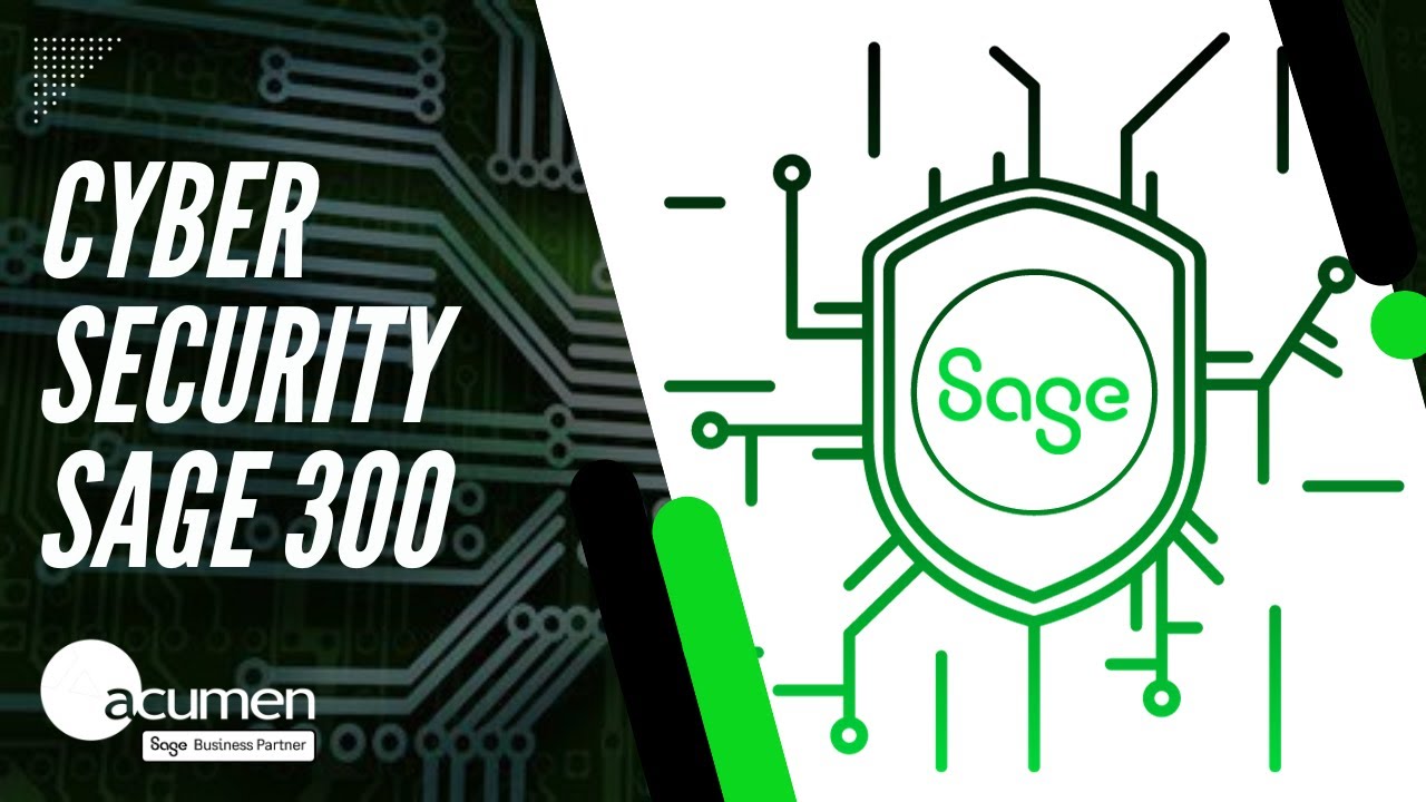 Cybersecurity for Sage 300: Best Practices & Tips - YouTube