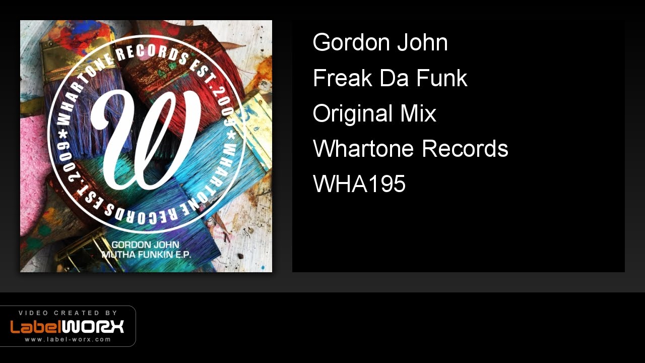 Gordon John - Freak Da Funk (Original Mix) - YouTube