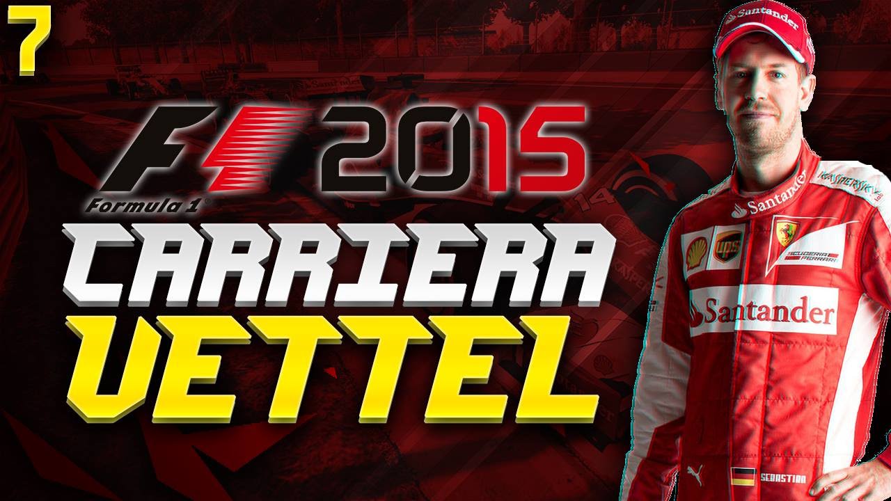 F1 2015 PS4 Carriera Vettel CANADA #7 " Forza Ferrari!!" - YouTube