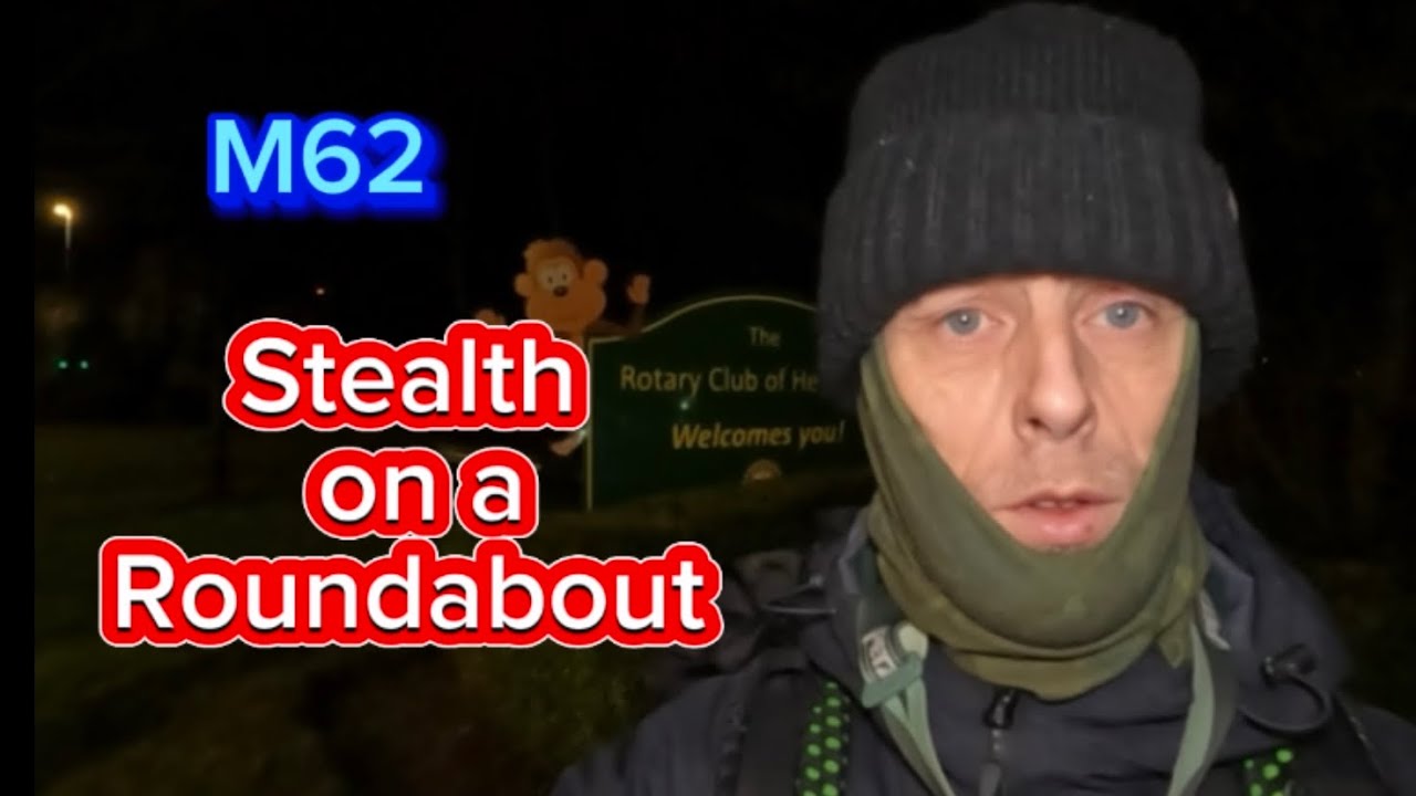 stealth camping on a motorway roundabout M62 (J19) - YouTube