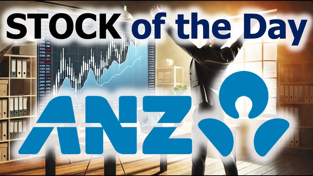 STOCK of the DAY is ANZ Group (ANZ) - YouTube