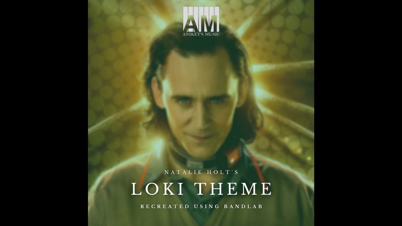 LOKI | Theme Song | TVA | Natalie Holt | Recreated Using Bandlab ...