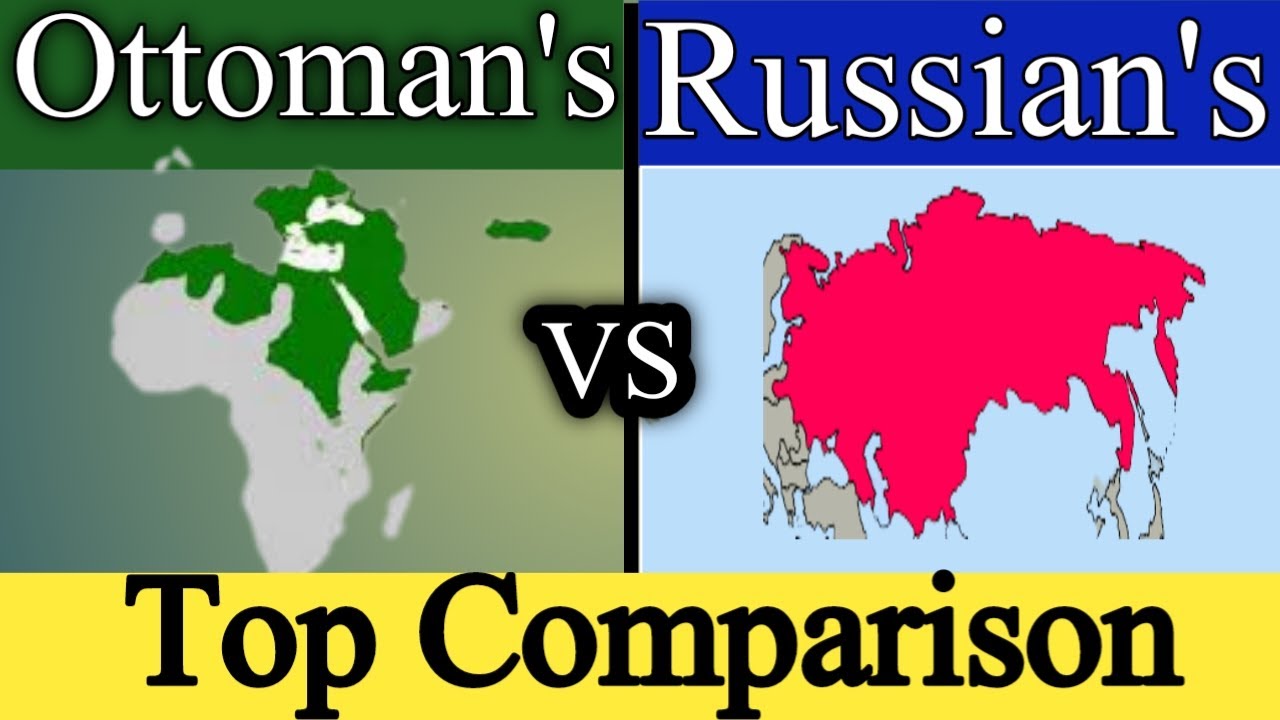 Ottoman empire vs russian empire comparison saltanat usmania or russian ...