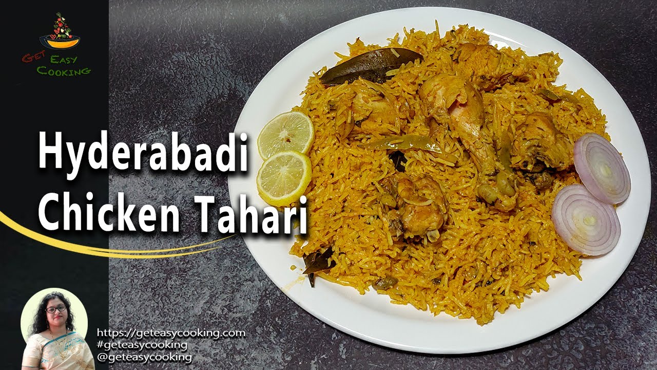 Hyderabadi Chicken Tahari | Famous Hyderabadi Dish | Authentic Recipe ...