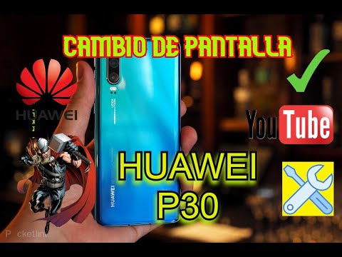 CAMBIO DE PANTALLA CELULAR HUAWEI P30. ELE-L04 - YouTube