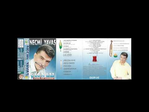 Necmi Yavaş - Çılgın Laz
