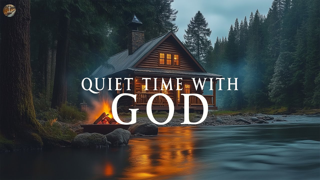 QUIET TIME WITH GOD - Soaking Prayer Music | Instrumental for Prayer ...