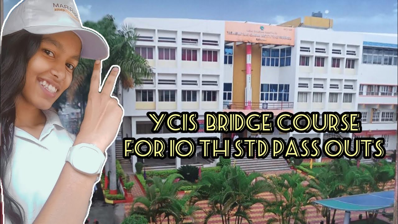 # YCIS bridge course details for 10 th STD pass outs 2023-2024 - YouTube