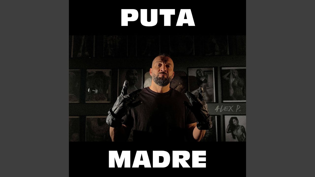 Puta Madre - YouTube