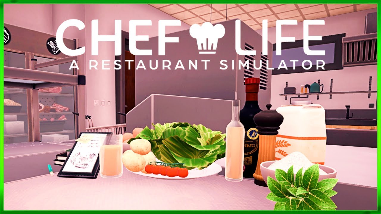 Chef Life: A Restaurant Simulator - NEW UPDATE And Free Dlc - Cooking ...