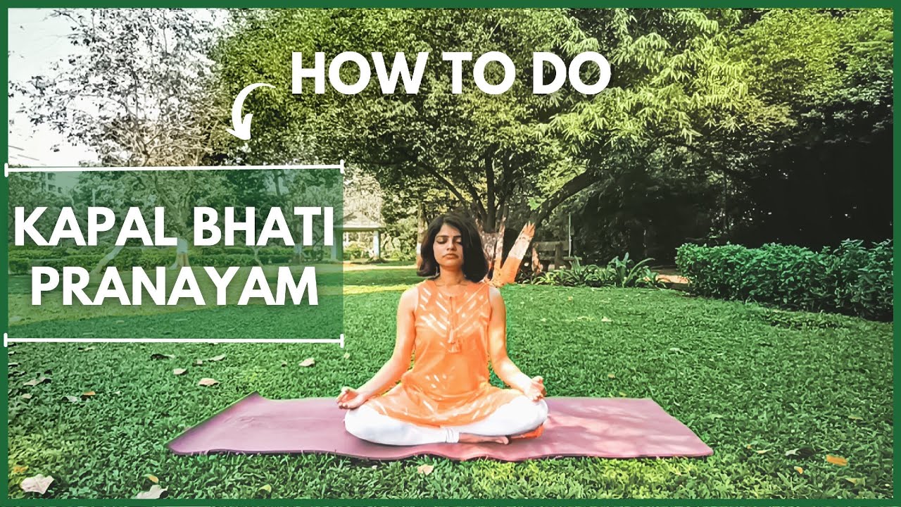Learn Kapalbhati Pranayama - A Beginner's guide to Breathing Techniques ...