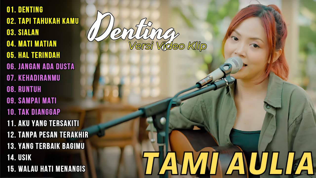 Tami Aulia Cover Full Album - Denting | Cover Akustik Terbaik 2024 ...