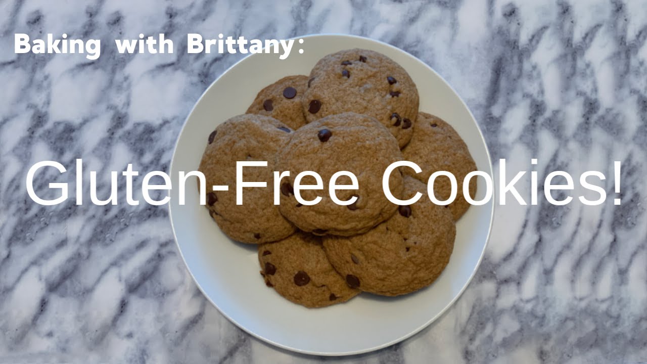 Baking with Brittany: Gluten-free Cookies! - YouTube