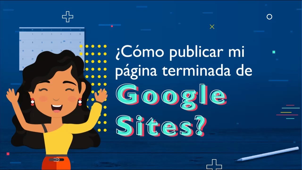GSites#12 ¿Cómo publicar mi página terminada de Google Sites? - YouTube