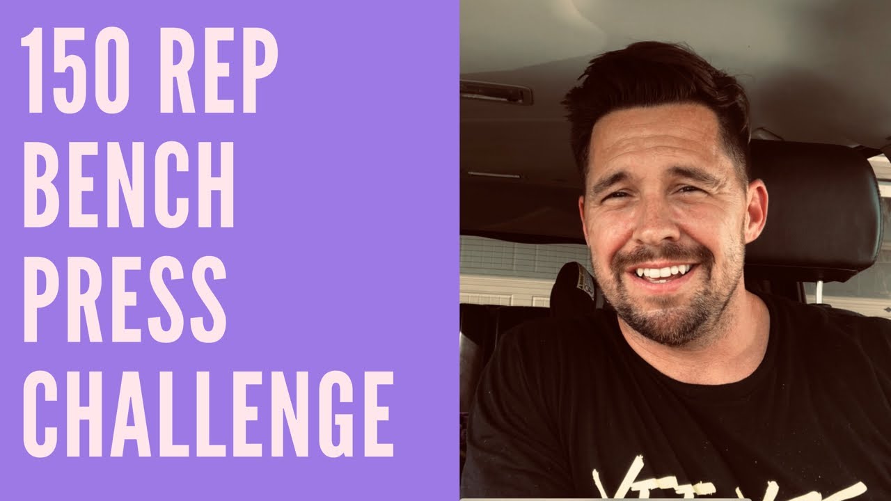 150 Rep Bench Press Challenge - YouTube