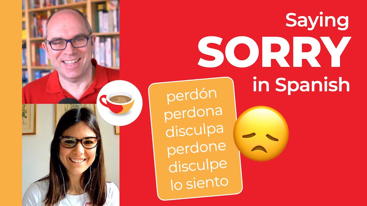 How To Say SORRY In Spanish YouTube