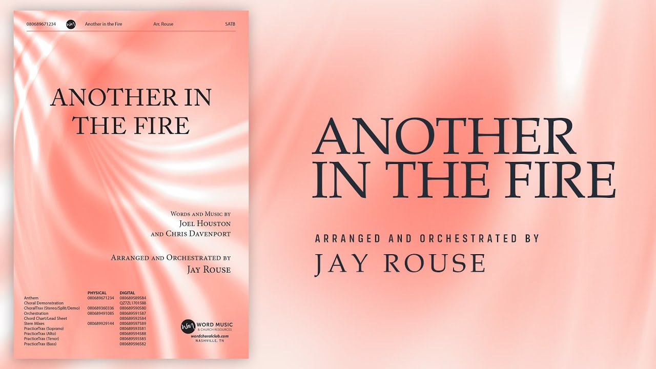 Another In The Fire - Arr. Jay Rouse - YouTube