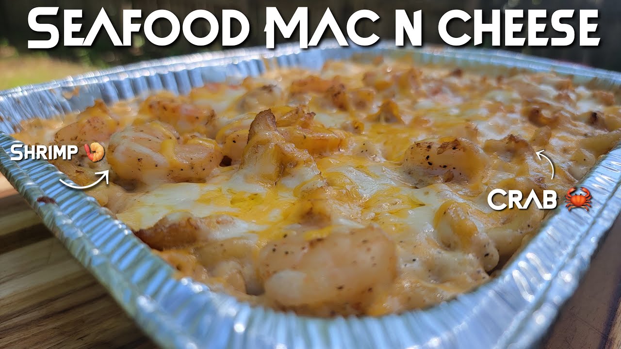 The Best Smoked Mac n Cheese | Shrimp n Crab Seafood Mac (Pit Boss ...
